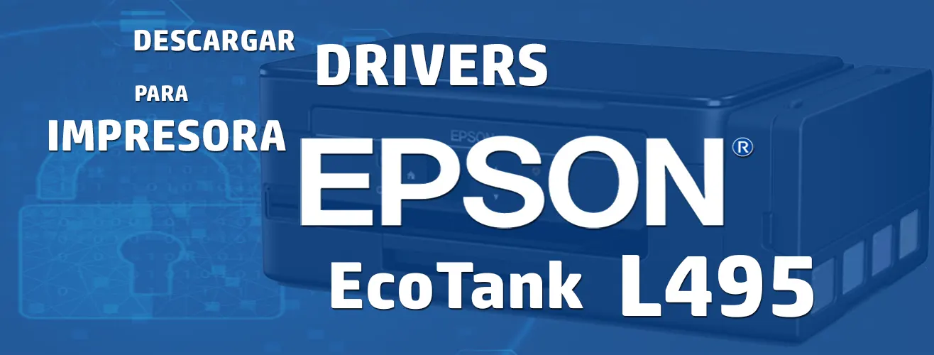 Descargar driver EPSON L495 Gratis 【 2024