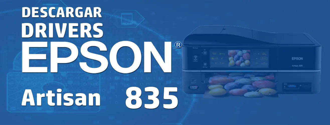 Descargar driver EPSON Artisan 835 Gratis 【 2024