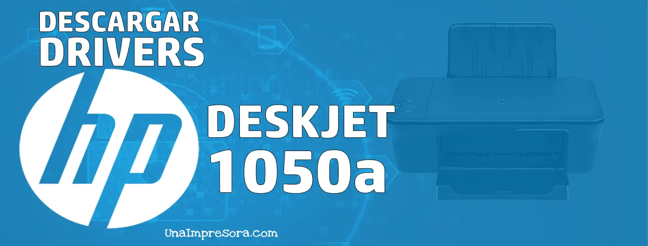 Descargar driver HP DeskJet 1050a Gratis 【 2024