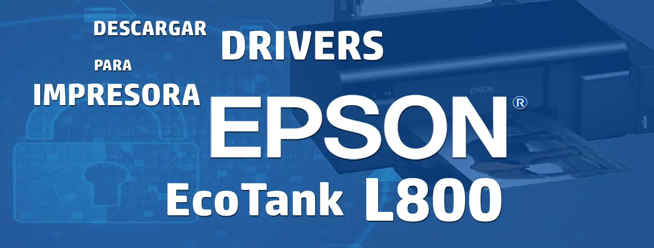 Descargar driver EPSON L800 Gratis 【 2024