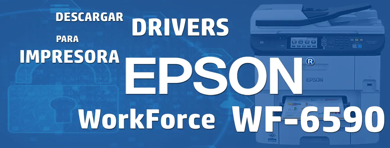 Descargar driver EPSON WF-6590 Gratis 【 2024