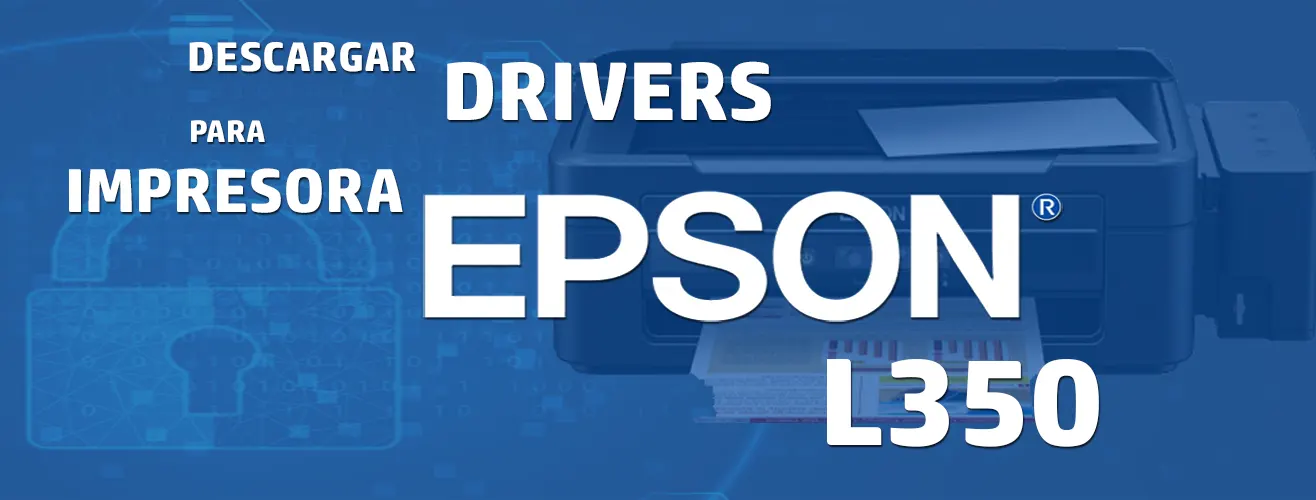 Descargar driver EPSON L350 Gratis 【 2024