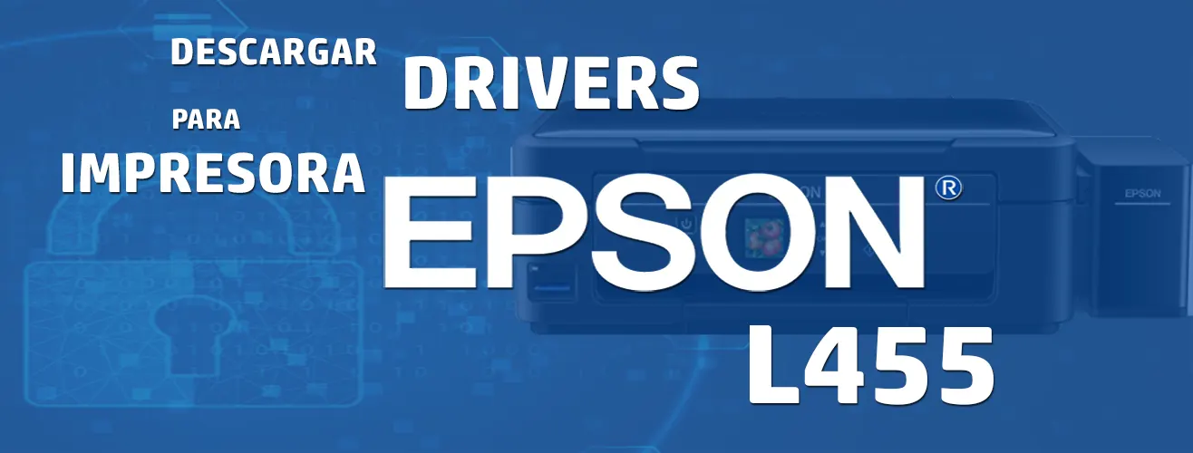 Descargar driver EPSON L455 Gratis 【 2024