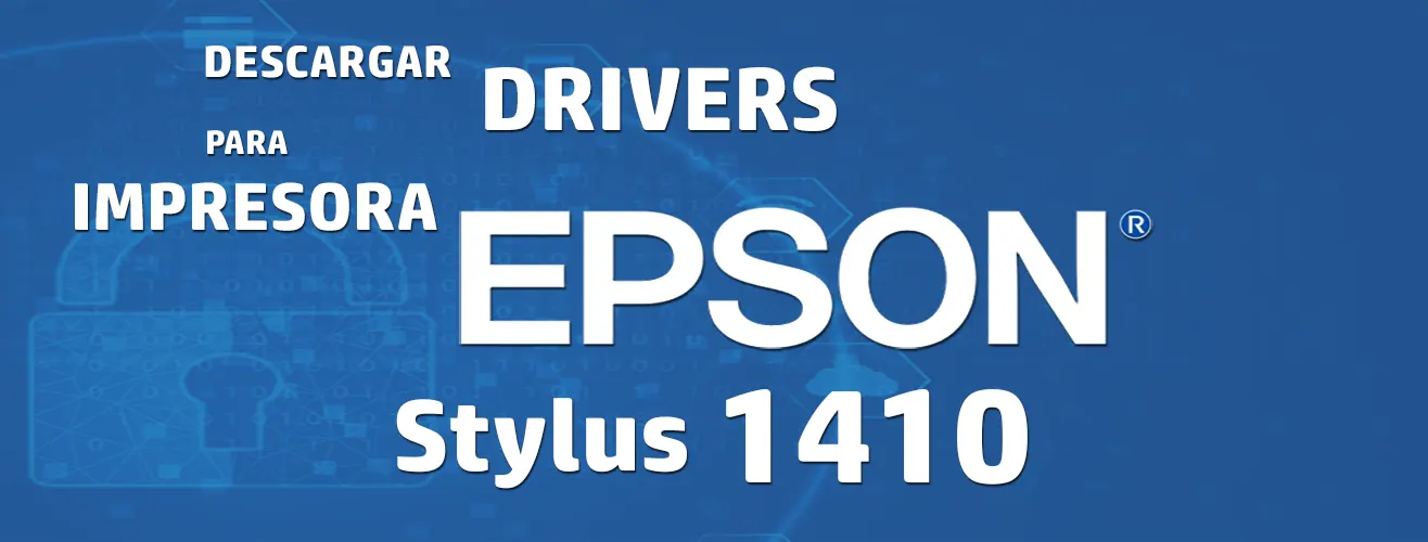 Descargar driver EPSON Stylus 1410 Gratis 【 2024
