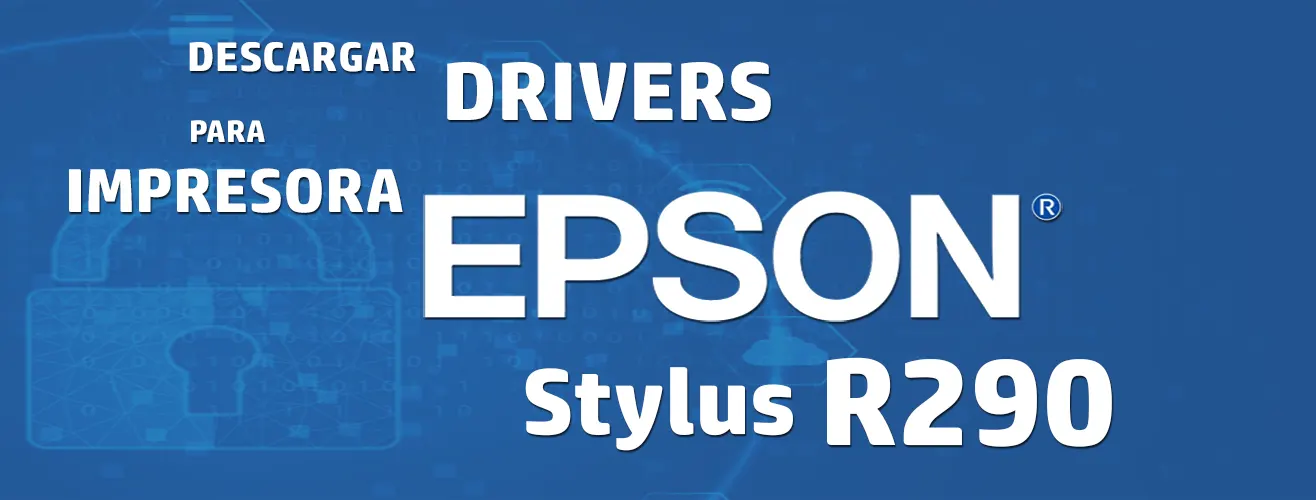 Descargar driver EPSON Stylus R290 Gratis 【 2024