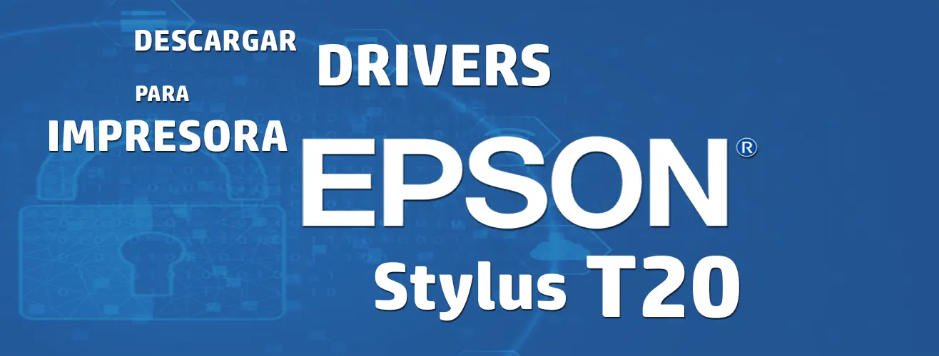 Descargar driver EPSON Stylus T20 Gratis 【 2024