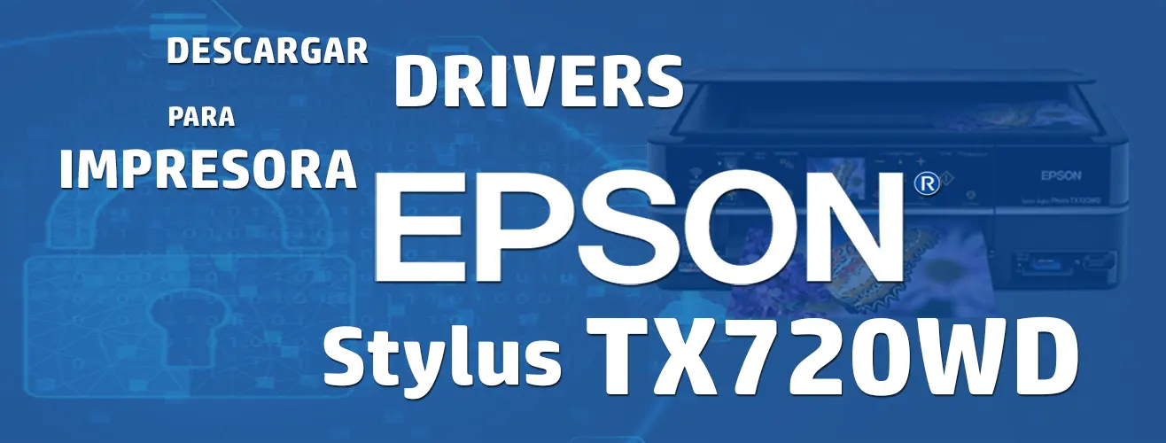 Descargar driver EPSON Stylus TX720WD Gratis 【 2024