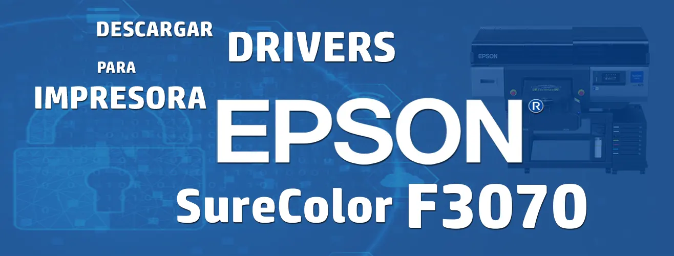Descargar driver EPSON SureColor F3070 Gratis 【 2024