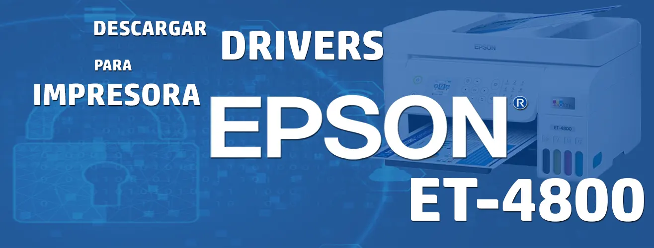 Descargar driver EPSON ET-4800 Gratis 【 2024