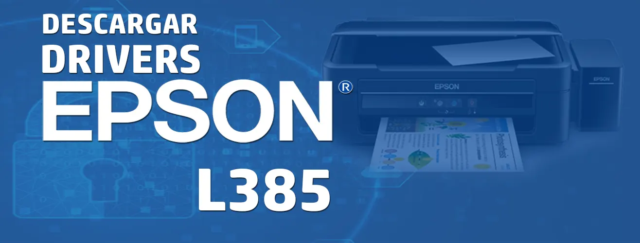 Descargar driver EPSON L385 Gratis 【 2024