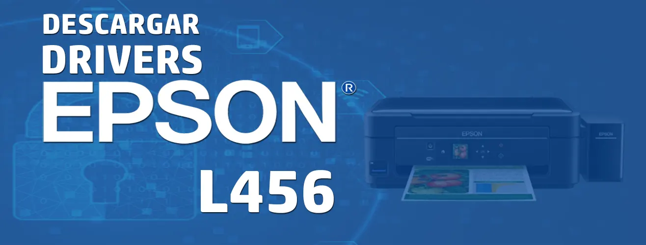 Descargar driver EPSON L456 Gratis 【 2024