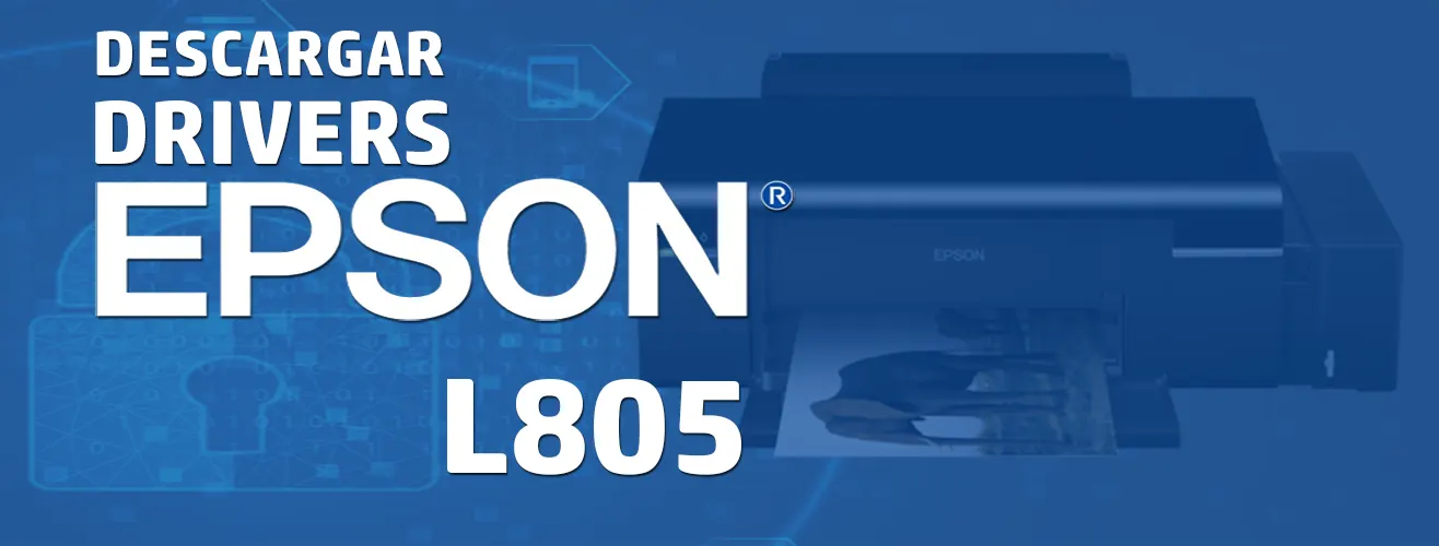 Descargar driver EPSON L805 Gratis 【 2024