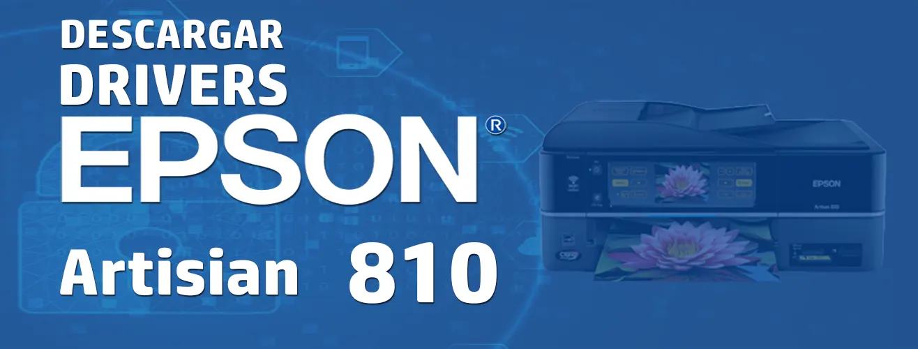 Descargar driver EPSON Artisan 810 Gratis 【 2024