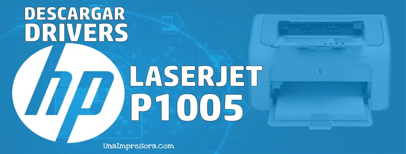 Descargar driver HP LaserJet P1005 Gratis 【 2024