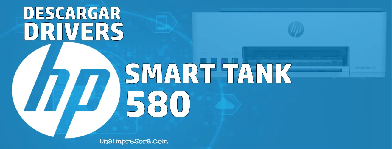 Descargar driver HP Smart Tank 580 Gratis 【 2024