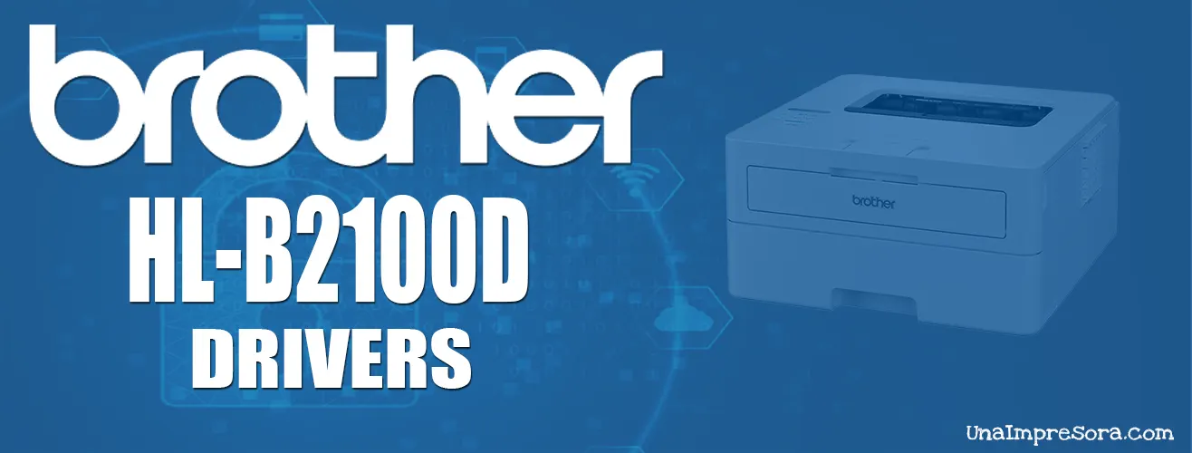 Descargar driver BROTHER HL-B2100D Gratis 【 2024
