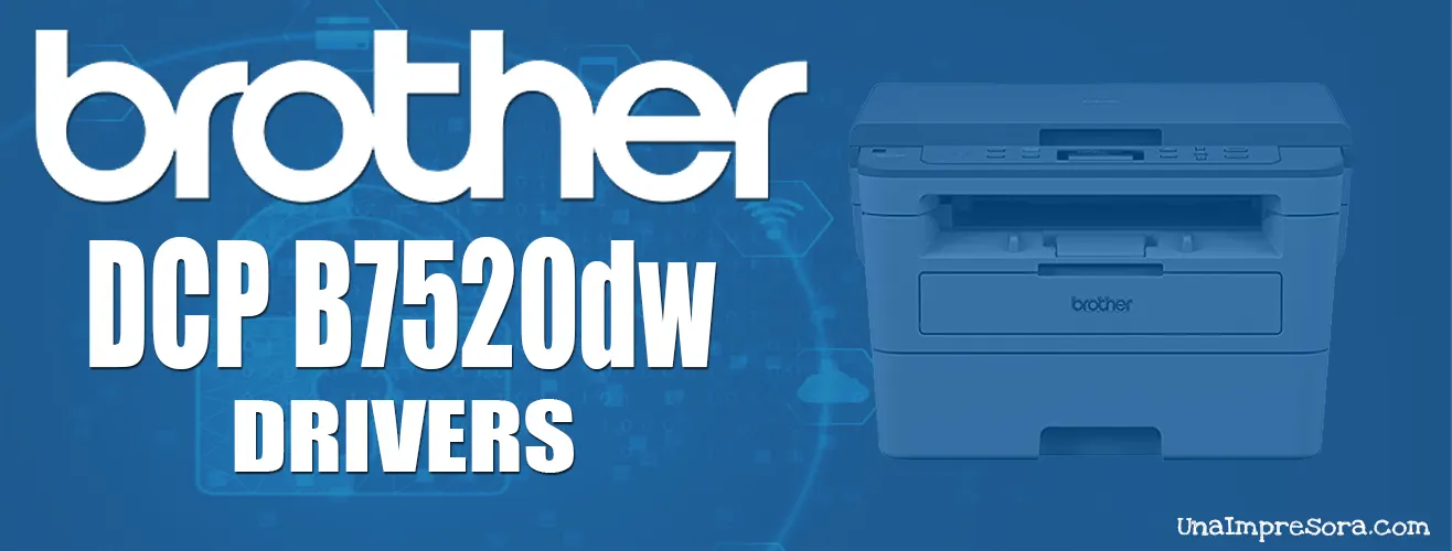 Descargar driver BROTHER DCP-B7520DW Gratis 【 2024