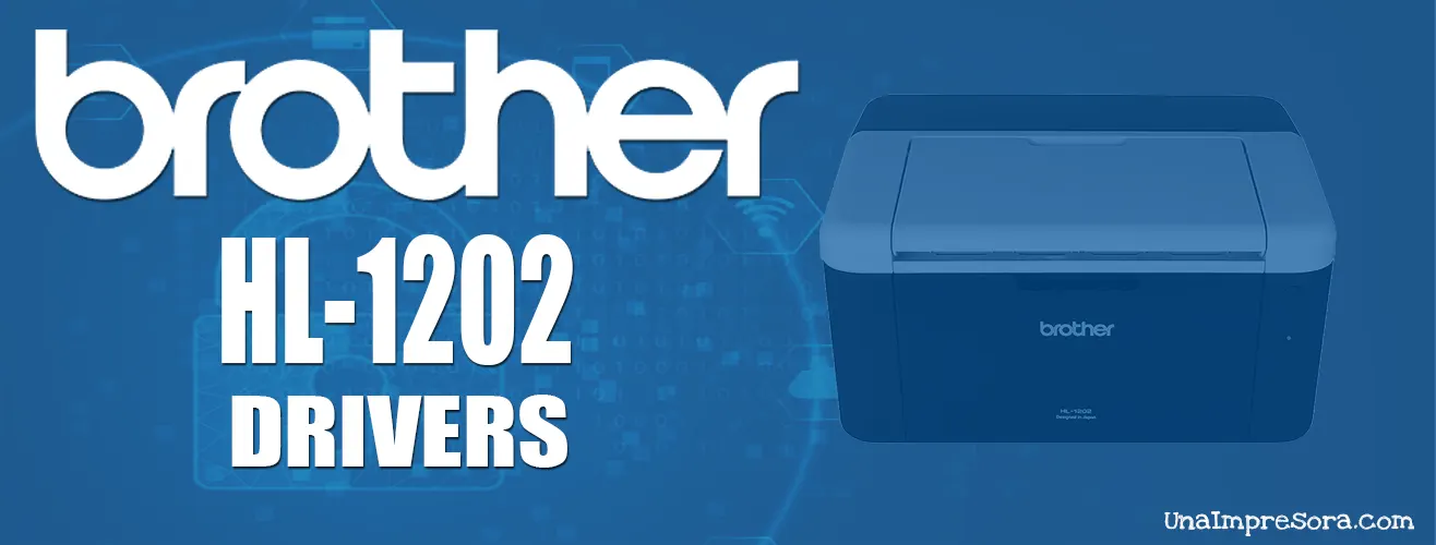 Descargar driver BROTHER HL-1202 Gratis 【 2024