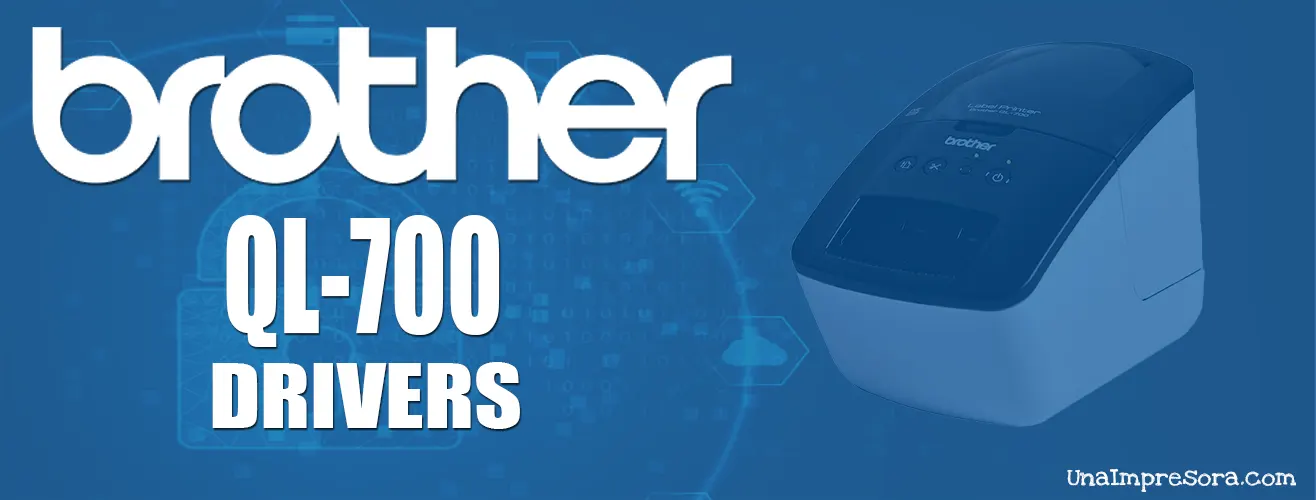 Descargar driver BROTHER QL-700 Gratis 【 2024